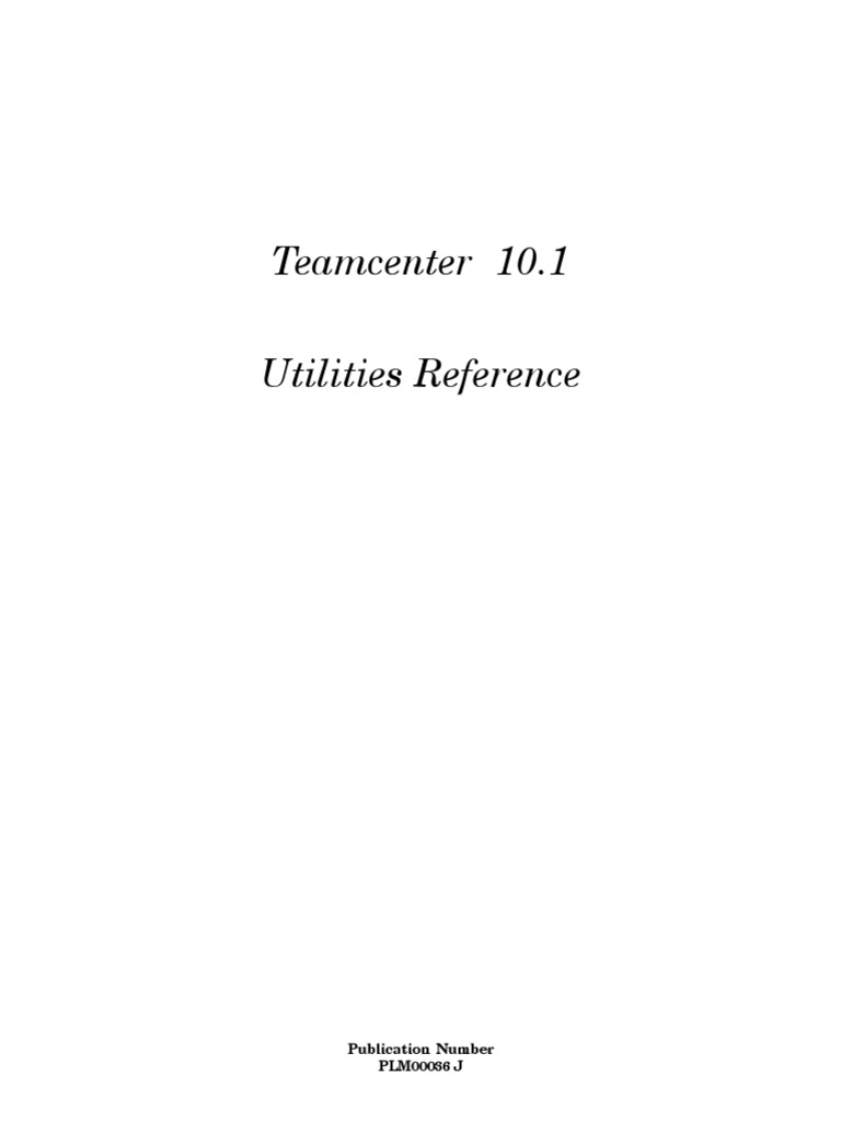Teamcenter 10 Utilities Reference | Download Free PDF | Computer File ...