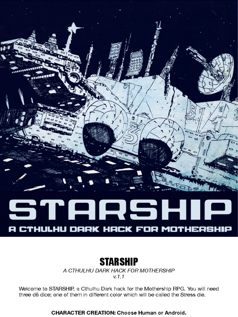 Starship (v1.1) (A Cthulhu Dark Hack For Mothership) | PDF