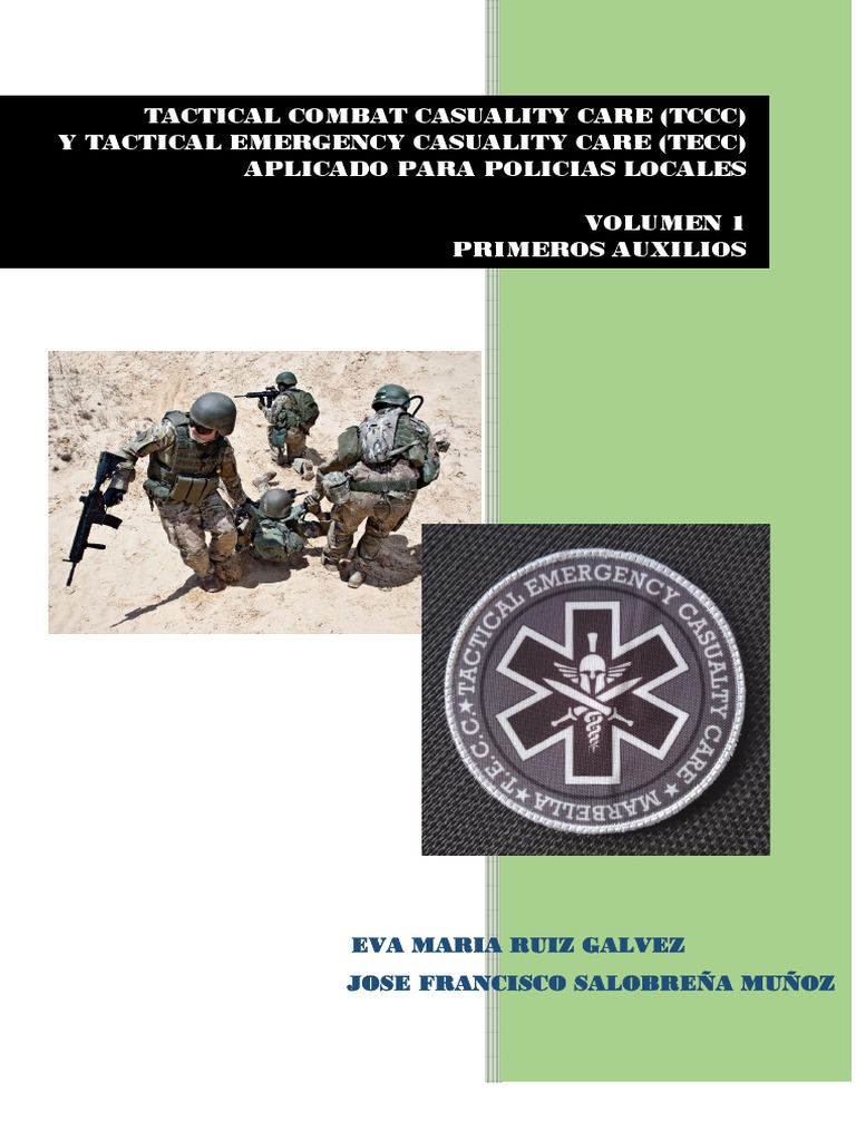 TCCC y Tecc. Aplicado para Policias Locales. Volumen I Primeros ...