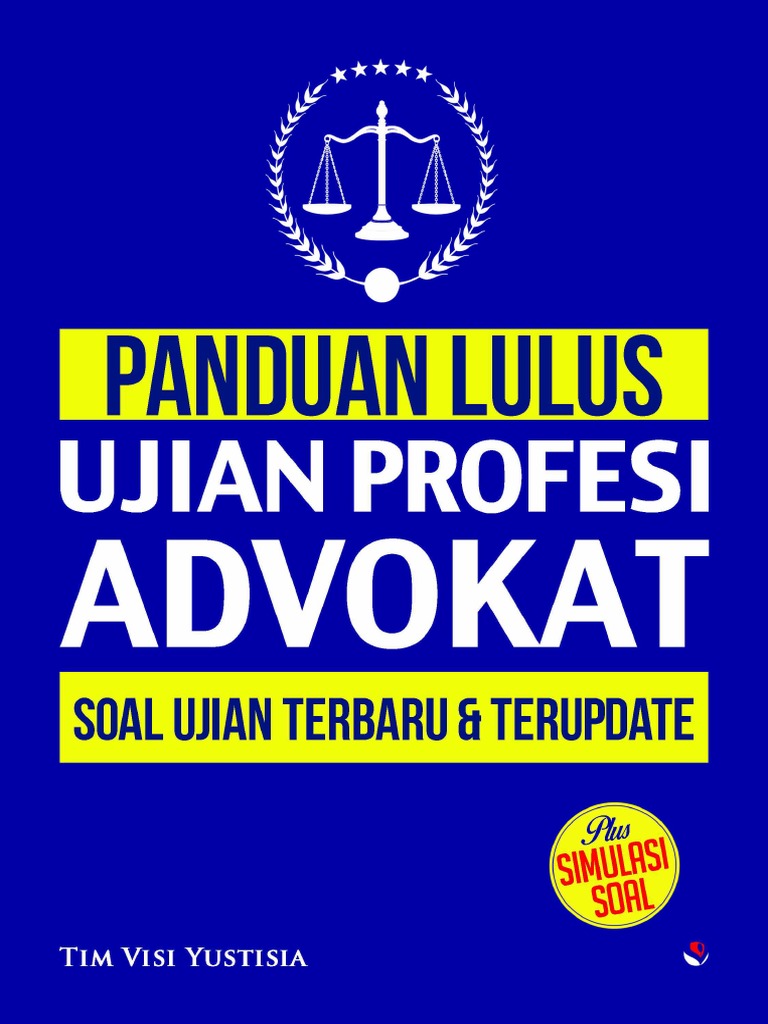 Panduan Lulus Ujian Profesi Advokat | PDF