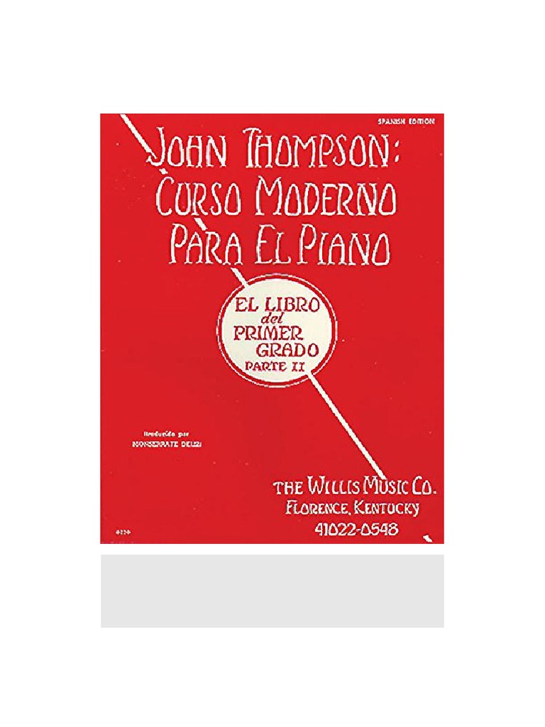 Vdocuments - MX - John Thompson Curso Moderno para Piano Vol1 Parte 2 El Grado Paqte 11 The ...
