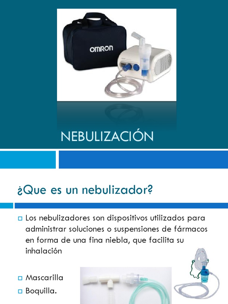 Tipos y Procedimiento de Nebulización | PDF | Medicamentos con receta ...