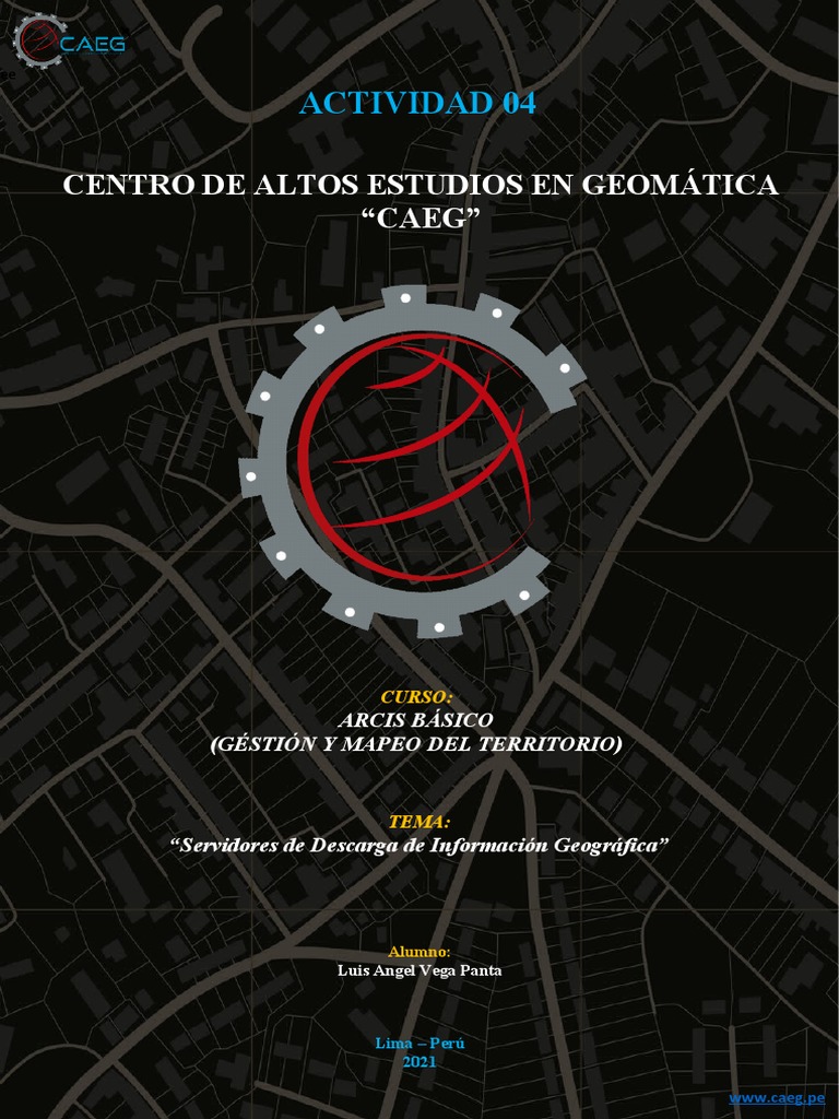 Actividad 04: Centro de Altos Estudios en Geomática "CAEG" | PDF | Ciencias de la Tierra