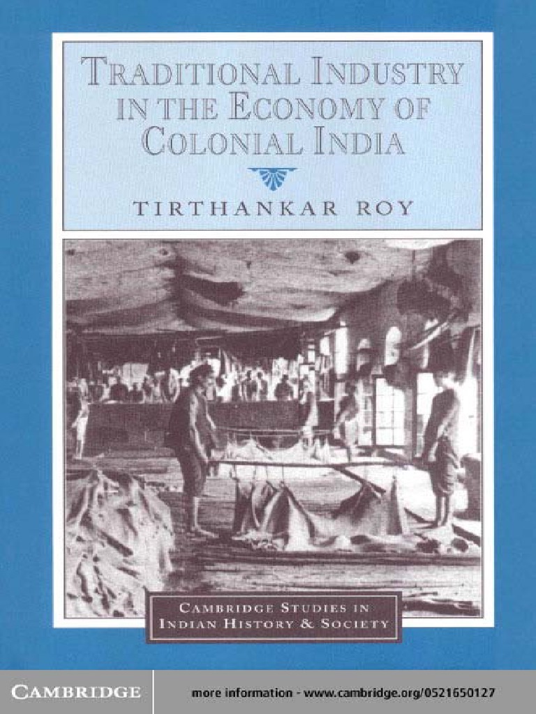 (Cambridge Studies in Indian History and Society) Tirthankar Roy - Traditional Industry in The ...
