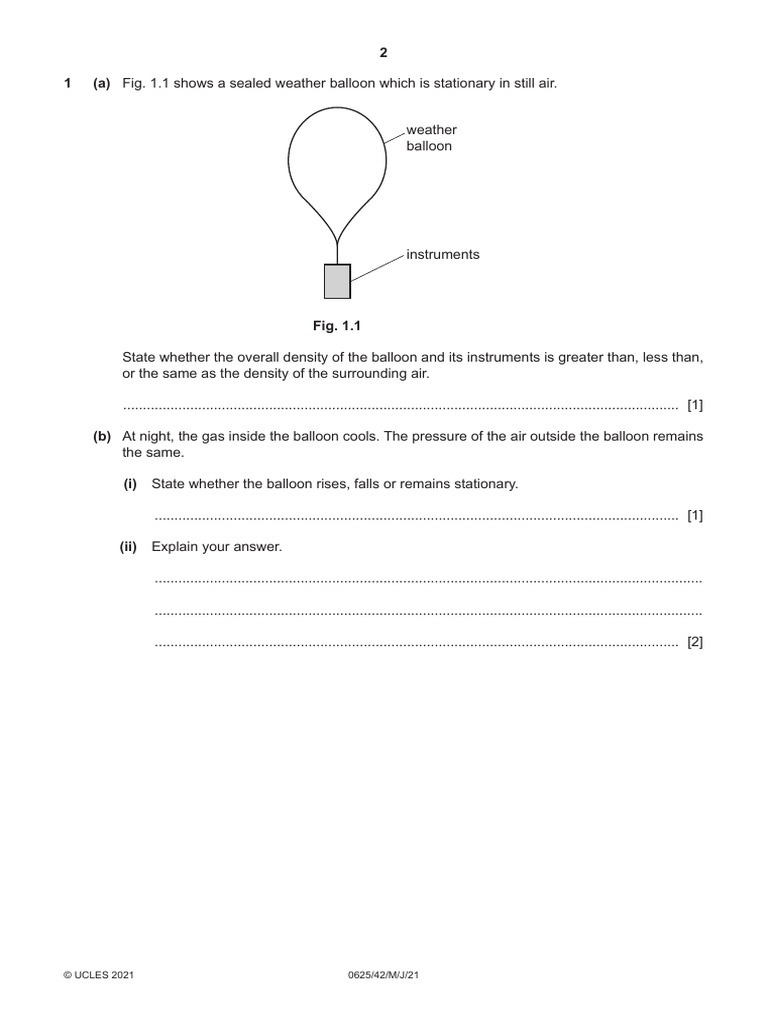 2 1 (A) Fig. 1.1 Shows A Sealed Weather Balloon Which Is Stationary in ...