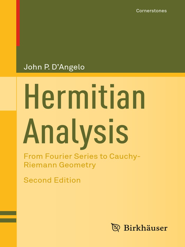 Cornerstones John P Dangelo Hermitian Analysis From Fourier Series To Cauchy Riemann