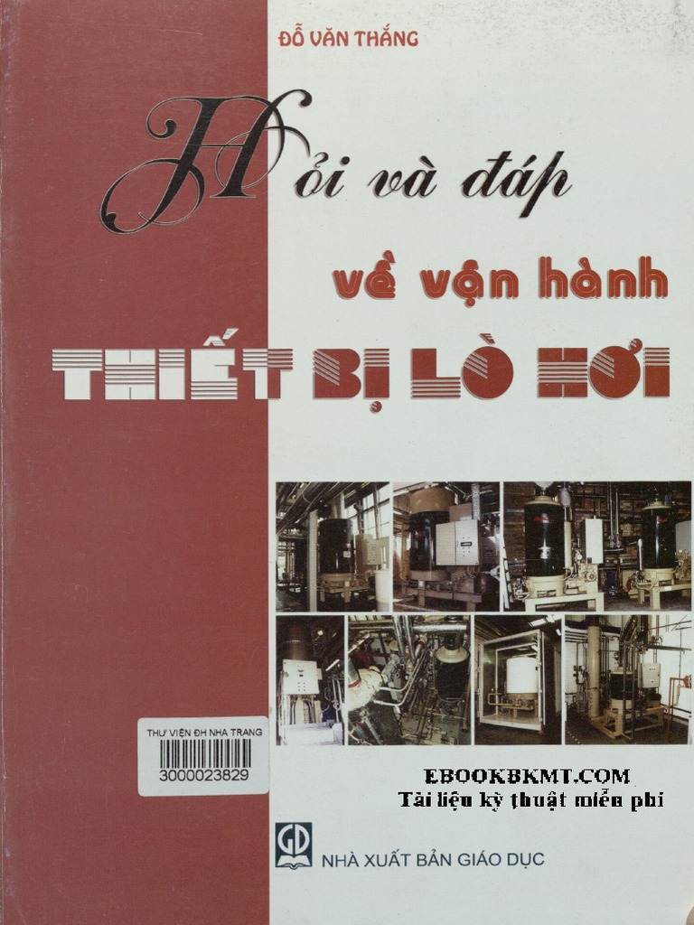 Ebookbkmt-SÁCH SCAN - Hỏi Và Đáp Về Vận Hành Thiết Bị Lò Hơi (Đỗ Văn Thắng) - unlocked | PDF