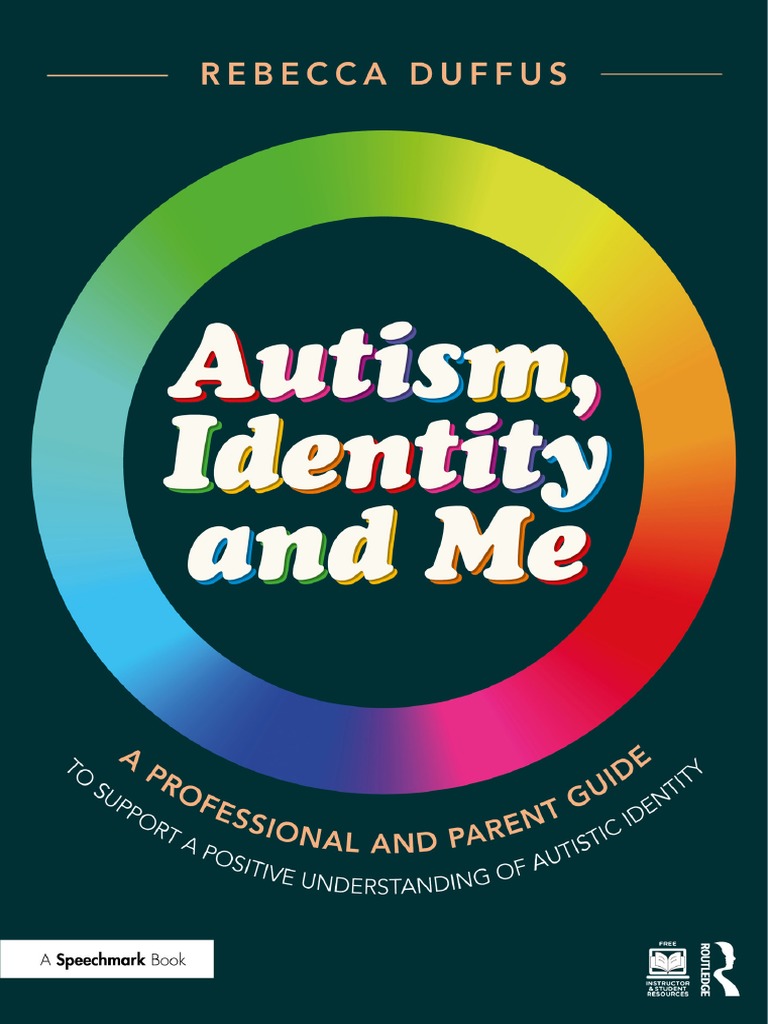 Rebecca Duffus - Autism, Identity and Me - A Professional and Parent ...