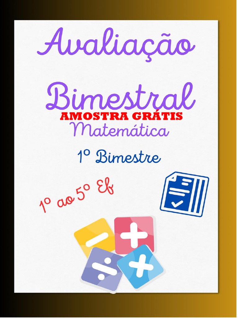 AMOSTRA AVALIAÇÕES BIMESTRAIS 1º Ao 5º - Matemática 1º Bimestre | PDF