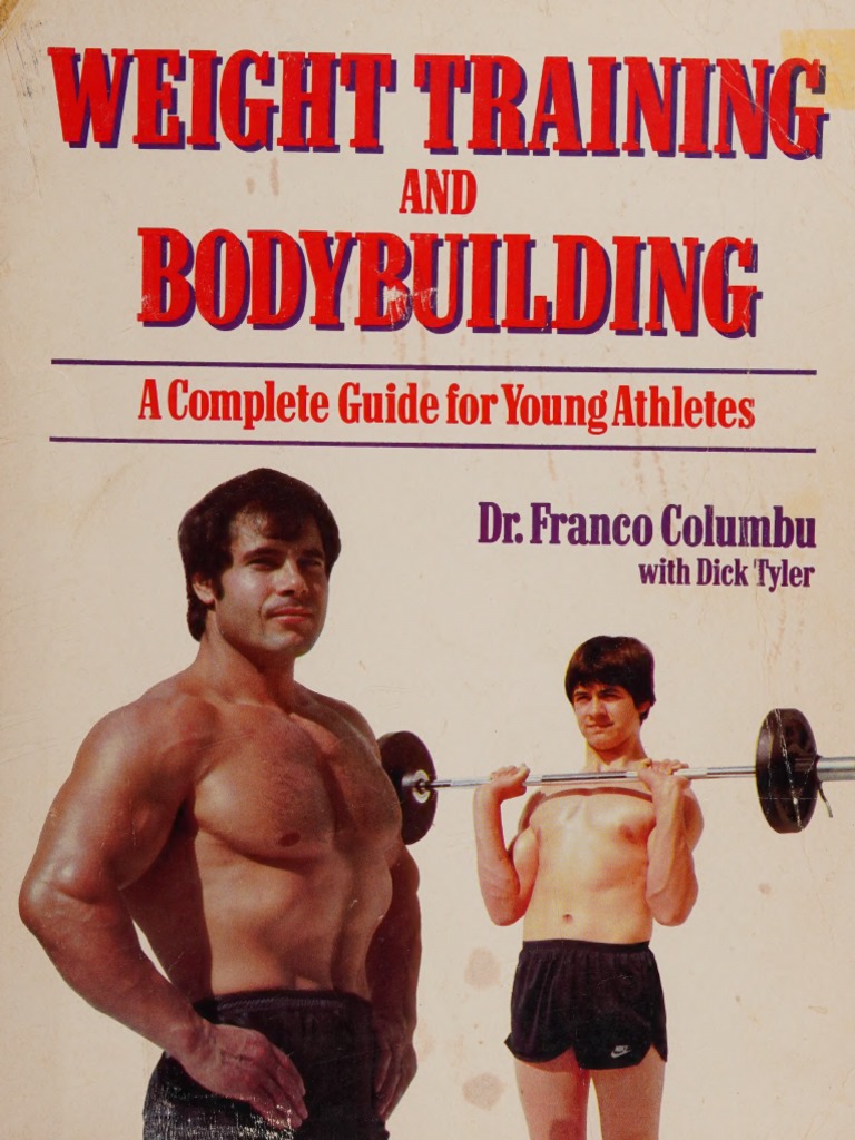 Weight Training and Bodybuilding A Complete Guide For Young Ath | PDF ...