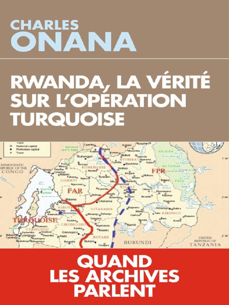 Charles Onana Rwanda, La Vérité Sur L Opération Turquoise @epubs | PDF
