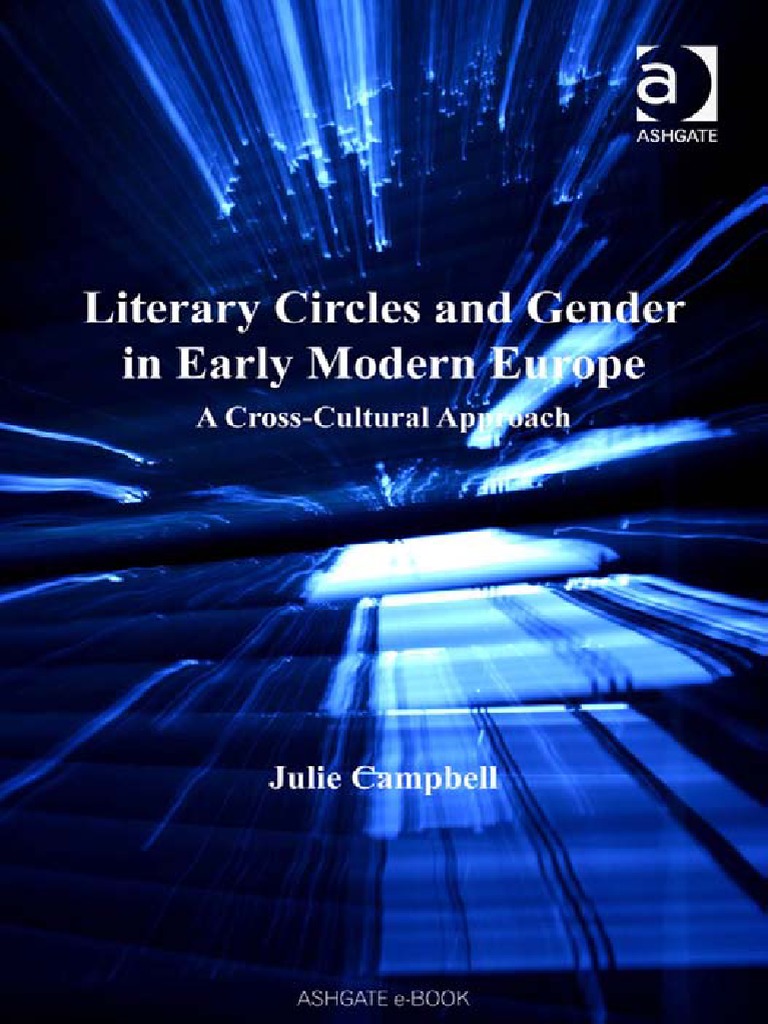 Literary Circles and Gender in Early Modern Europe A Cross-Cultural ...