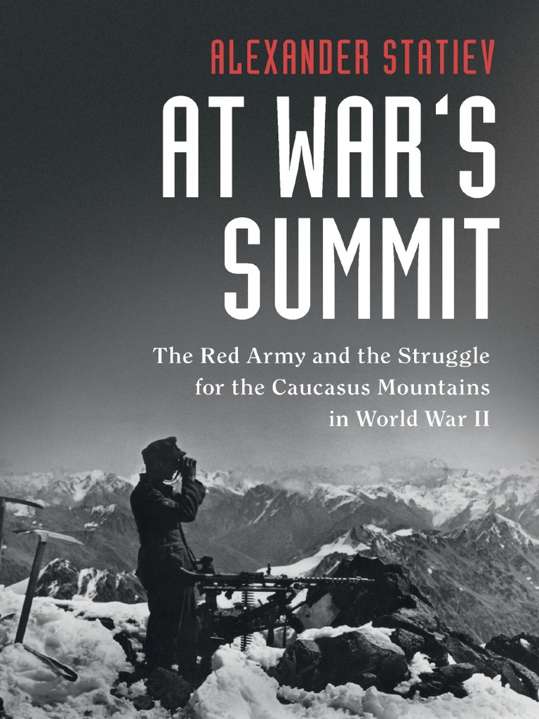 Statiev, Alexander - at War's Summit - The Red Army and The Struggle ...