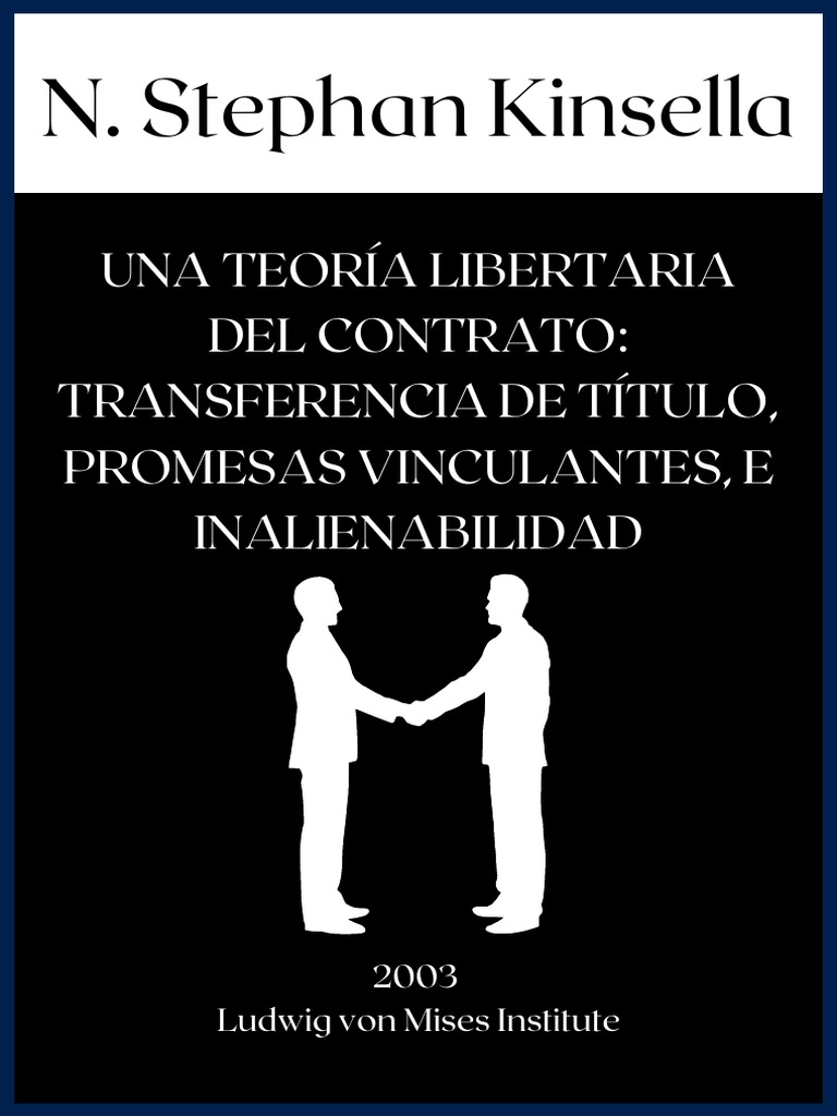 Una Teoría Libertaria Del Contrato - N. Stephan Kinsella | PDF | Derecho