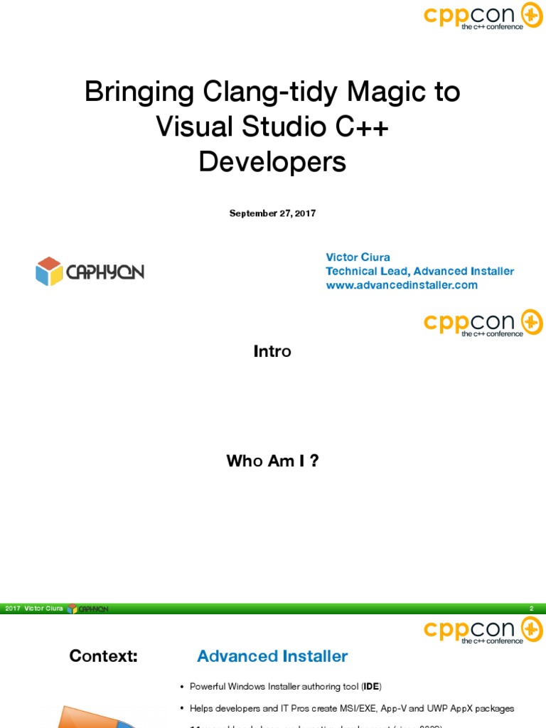 Bringing Clang-Tidy Magic To Visual Studio C++ Developers - Victor Ciura - CppCon 2017 | PDF