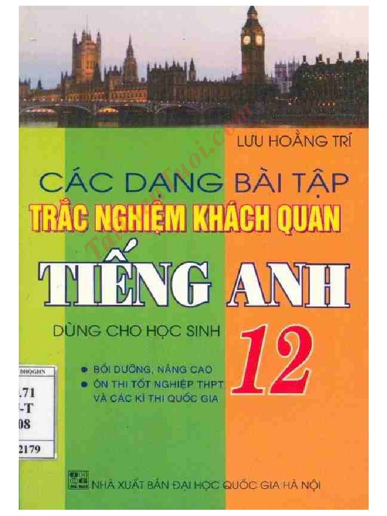 Tuyển tập các dạng bài tập trắc nghiệm khách quan Tiếng Anh 12 - Phần 1 (download tai ...