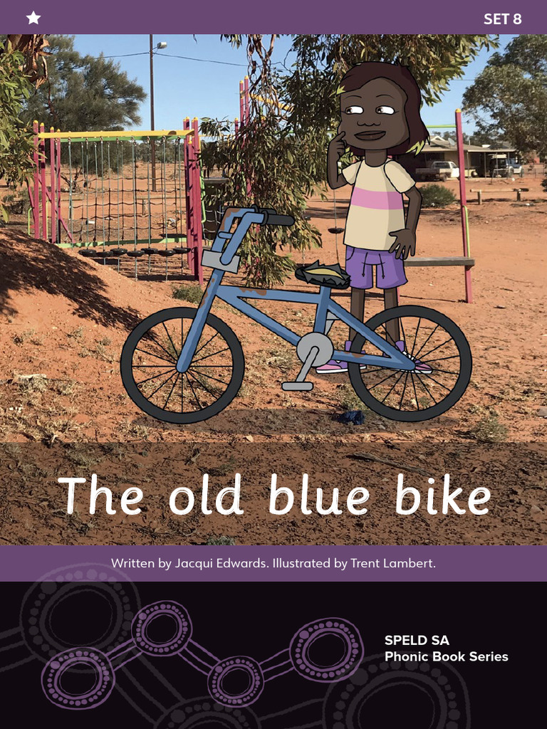 SPELD SA Set 8 The Old Blue Bike-DS | PDF | Cognitive Science | Linguistics