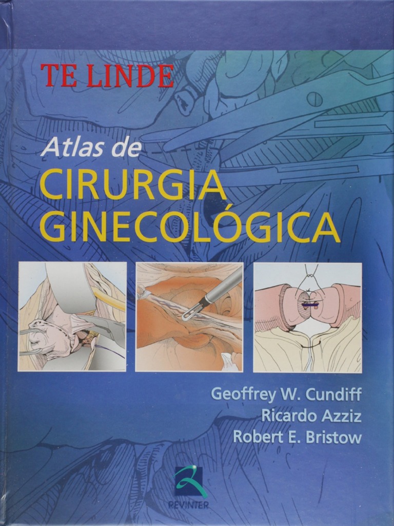 Resumo Te Linde Atlas de Cirurgia Ginecologica Bristow Robert ...