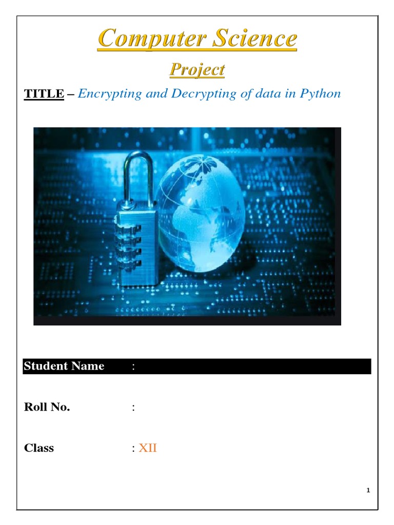 Computer - Project - Encrypting and Decrypting | PDF Computer - Project - Encrypting and Decrypting | PDF