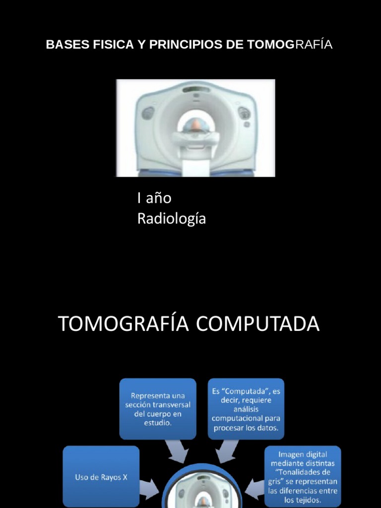 BASES FISICA Y PRINCIPIOS EN TOMOGRAFIA COMPUTARIZADA | PDF | Ct Scan ...