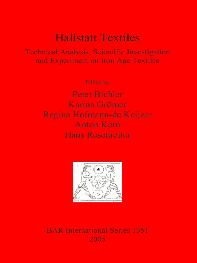 Hallstatt Textiles - Technical Analysis Scientific Investigation and ...