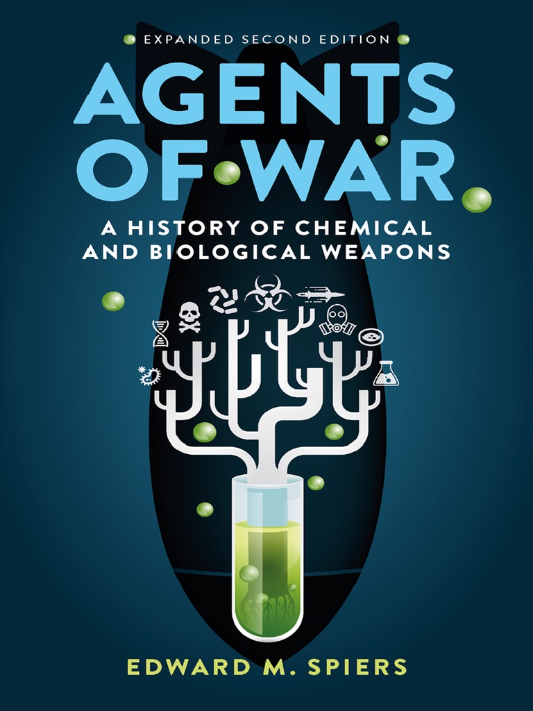 Agents of War A History of Chemical and Biological Weapons 2nbsped ...