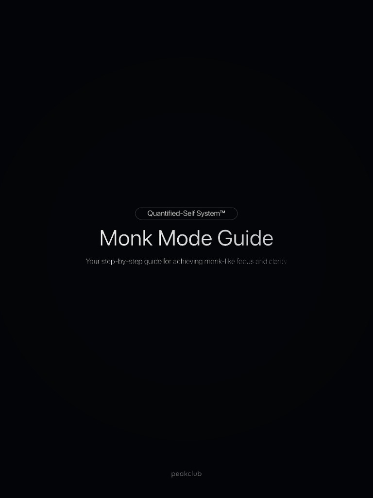 64b7b35bc9375b7b74aa4812_Monk Mode Guide - Quantified-Self System ...