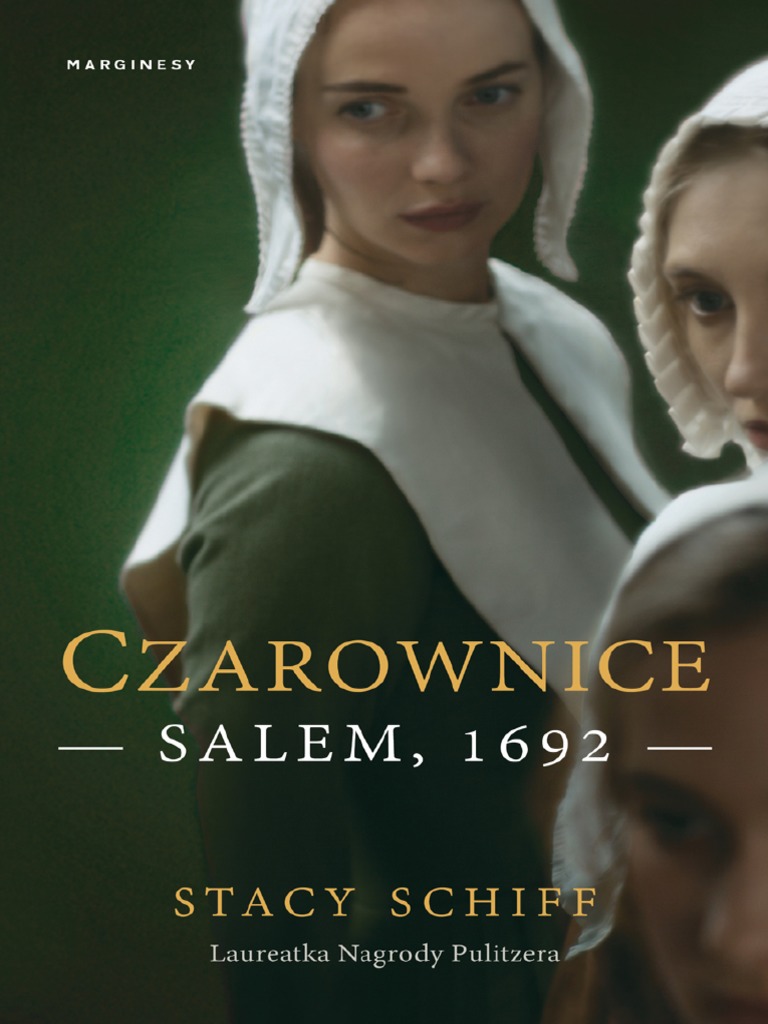 Czarownice. Salem, 1692 - Stacy Schiff | PDF