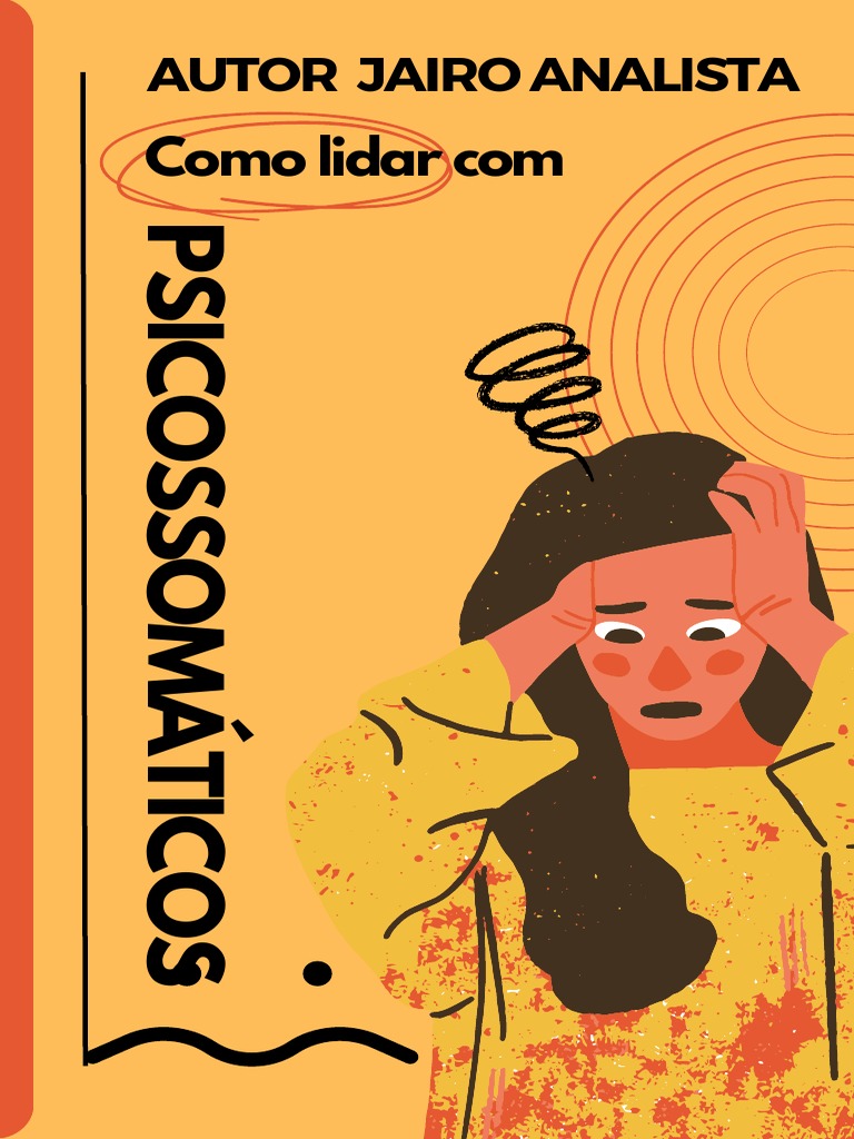 Psicossomática | Download grátis PDF | Medicina Psicossomática | Emoções