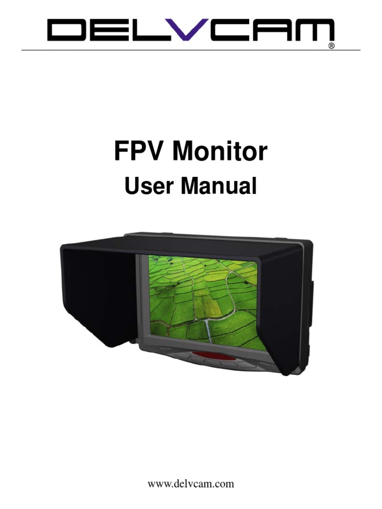 Delvcam 7 FPV Monitor With Dual 5 8ghz Delv Dualfpv 7 B H 260363 User Manual | PDF