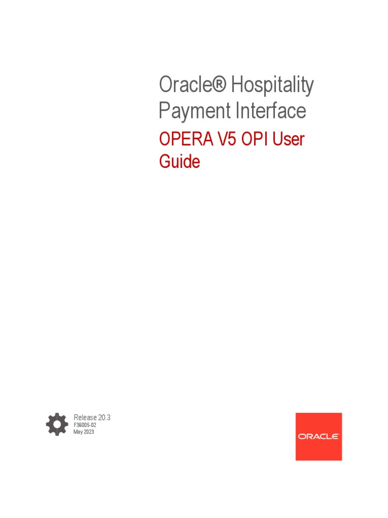 Oracle® Hospitality Payment Interface: Opera V5 Opi User Guide | PDF