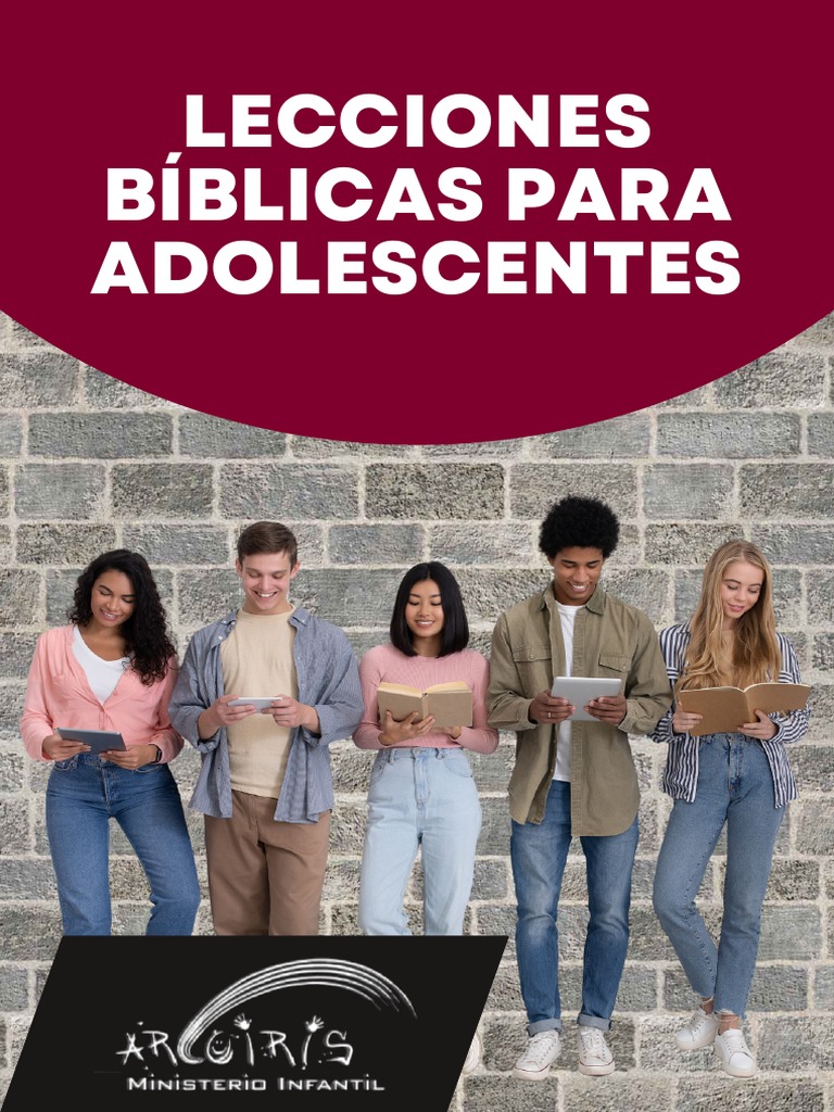 LECCIONES BÍBLICAS PARA ADOLESCENTES - Ministerio Infantil Arcoíris | PDF