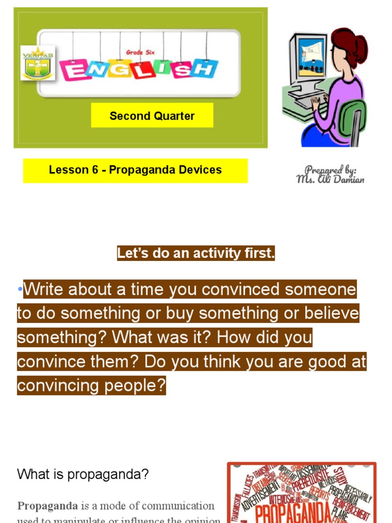 Grade 6 Lesson 6 - Propaganda Devices | PDF