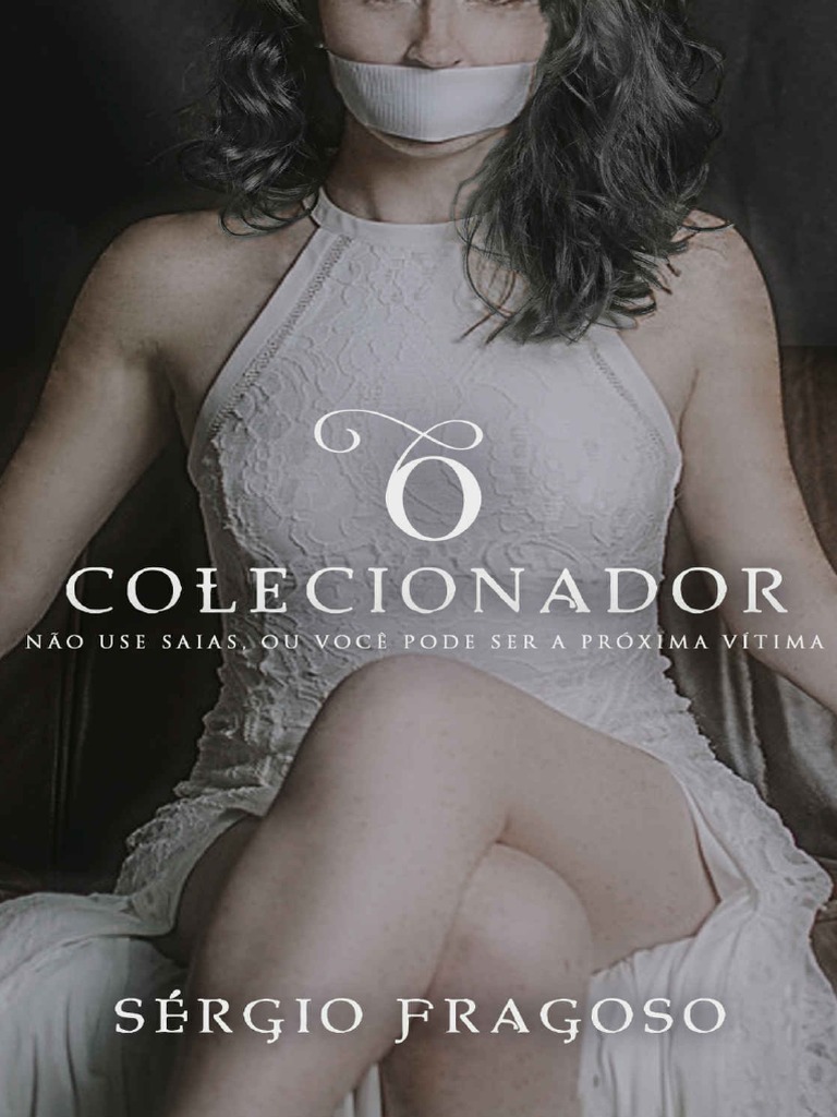 O Colecionador - SÃ©rgio Fragoso | PDF