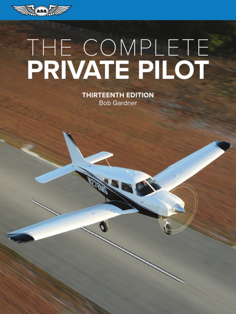 The Complete Private Pilot Thirteenth Ed | PDF