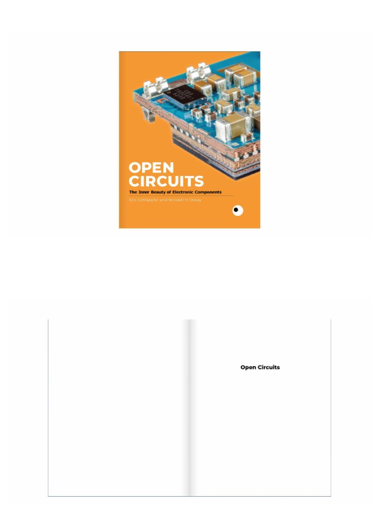 Open Circuits The Inner Beauty of Electronic Components (Compleet) | PDF