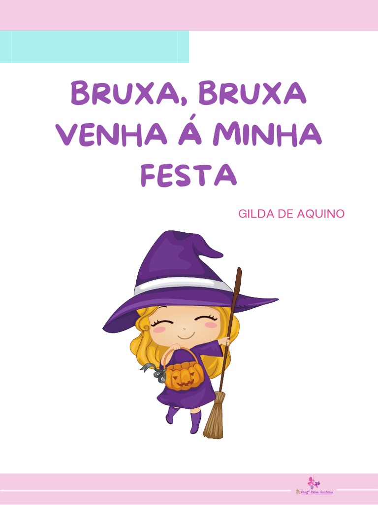 Bruxa, Bruxa Venha A Minha Festa | PDF | Alfabetização