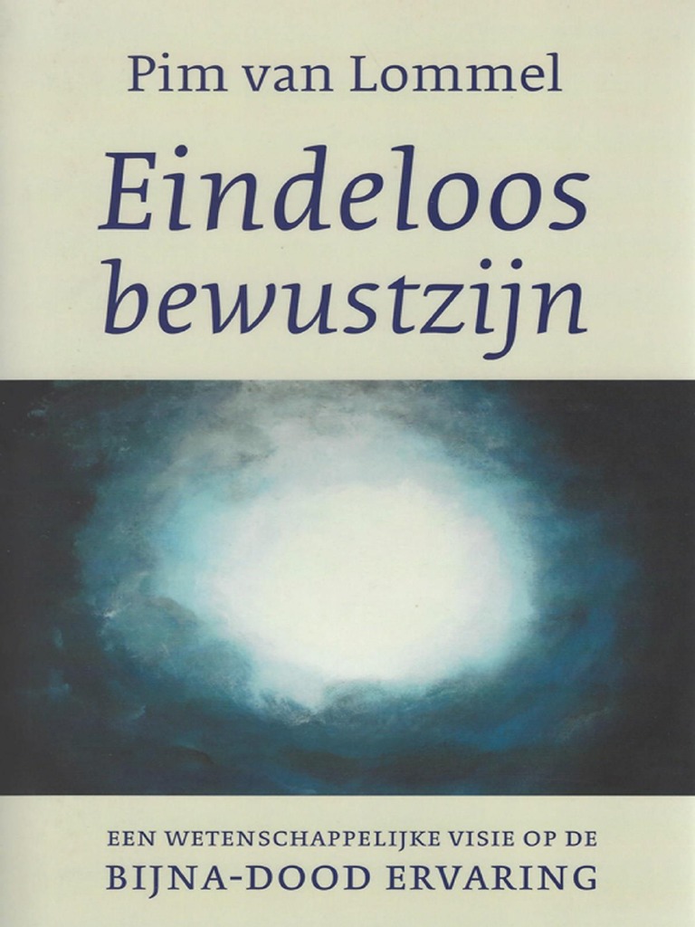 Eindeloos Bewustzijn Pim Van Lommel | PDF