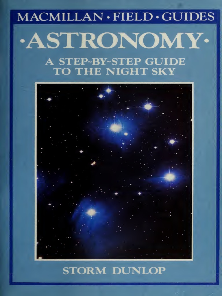 Storm Dunlop - Astronomy - A Step-By-Step Guide To The Night Sky-Collier Books (1985) | PDF
