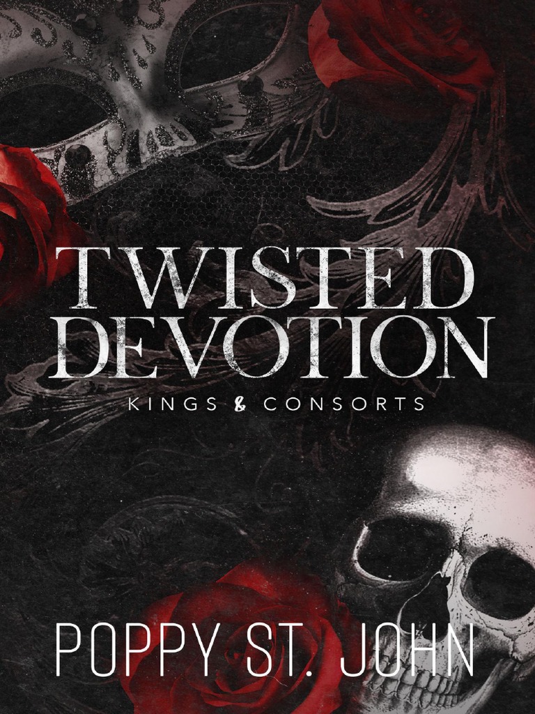 01 Twisted Devotion. Poppy St. John | PDF