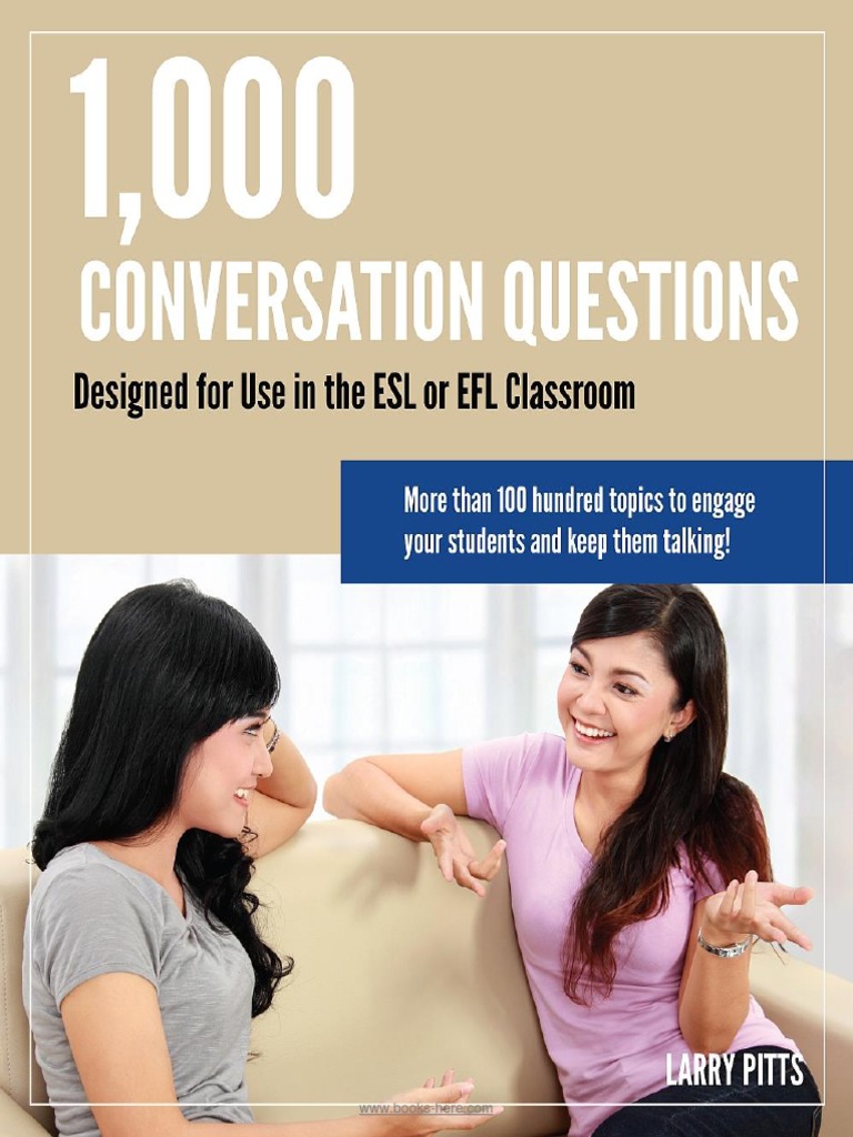 Larry Pitts 1000 Conversation Questions | PDF