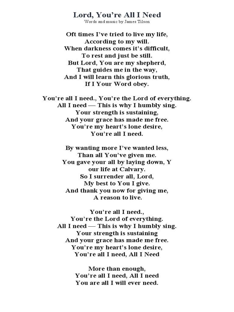 Lord, You're All I Need Lyrics | PDF | Religion & Spirituality