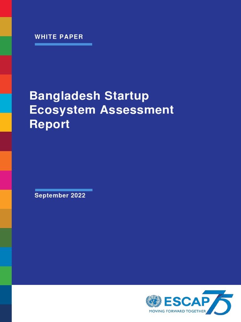 ESCA 2022 TIID RP Bangladesh StartUp Ecosystem Assessment | PDF
