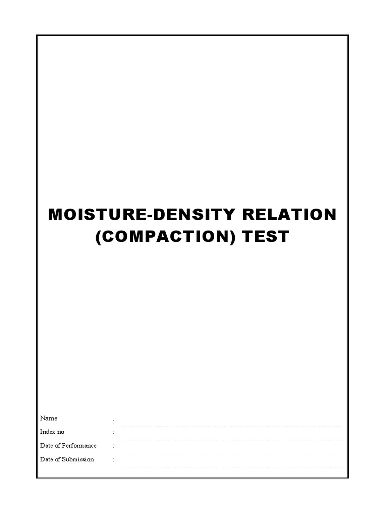Moisture - Density Relationship - Compaction Test - Lab - Report | PDF ...