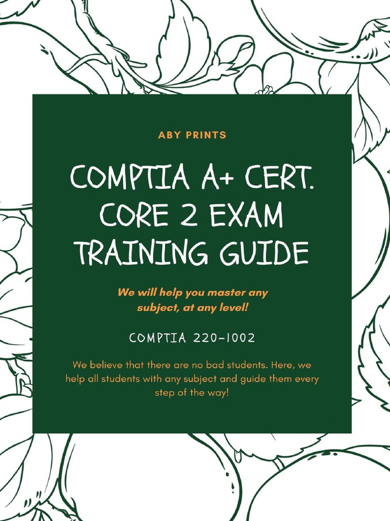 CompTIA A+ Cert. Core 2 Exam Training Guide CompTIA 220-1002 by ABY ...