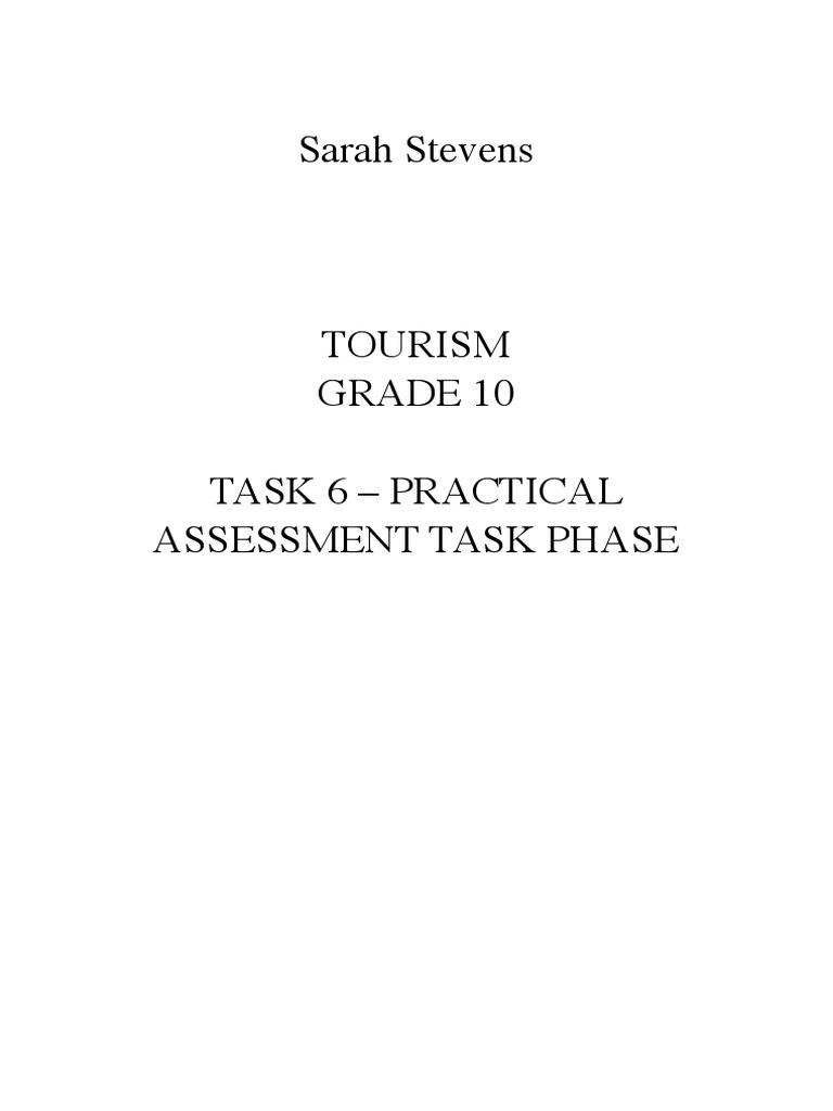 Sarah Stevenstourism Grade 10 Task 6 - Practical Assessment Task Phase ...