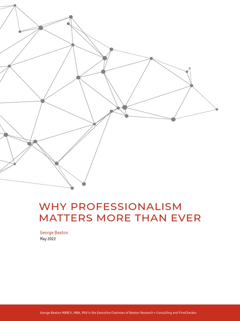 Why Professionalism Matters More Than Ever George Beaton 2022 | PDF