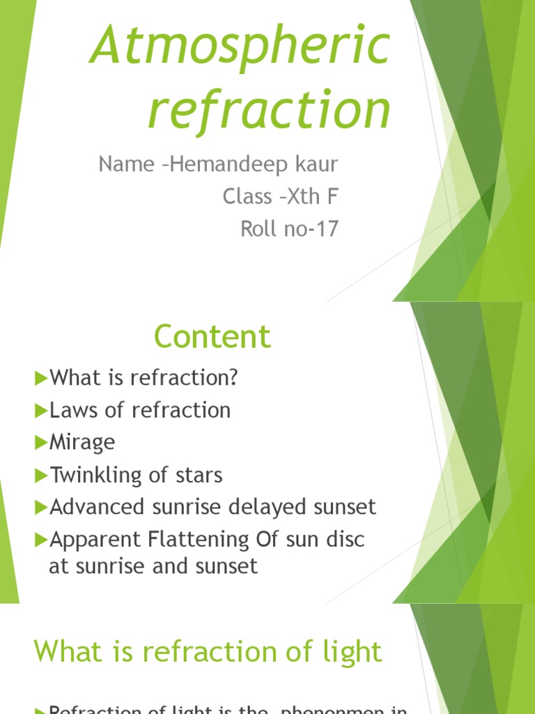 Atmospheric Refraction: Name - Hemandeep Kaur Class - XTH F Roll No-17 ...