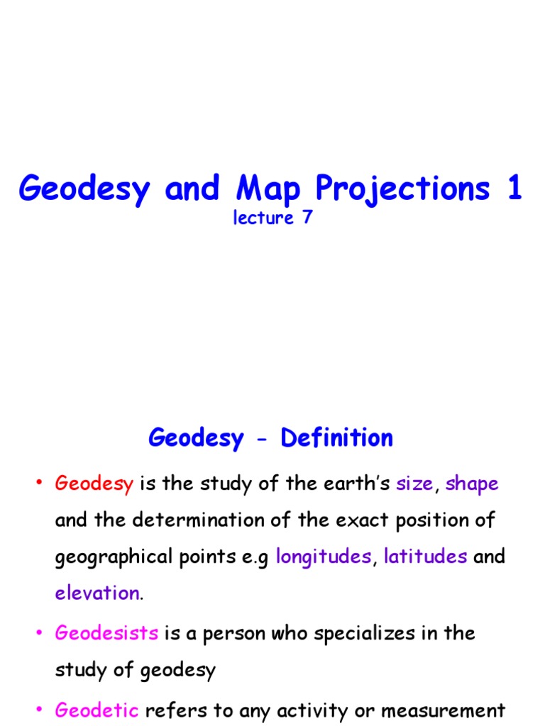 Lecture 7 Geodesy and Map Projection 1 | PDF