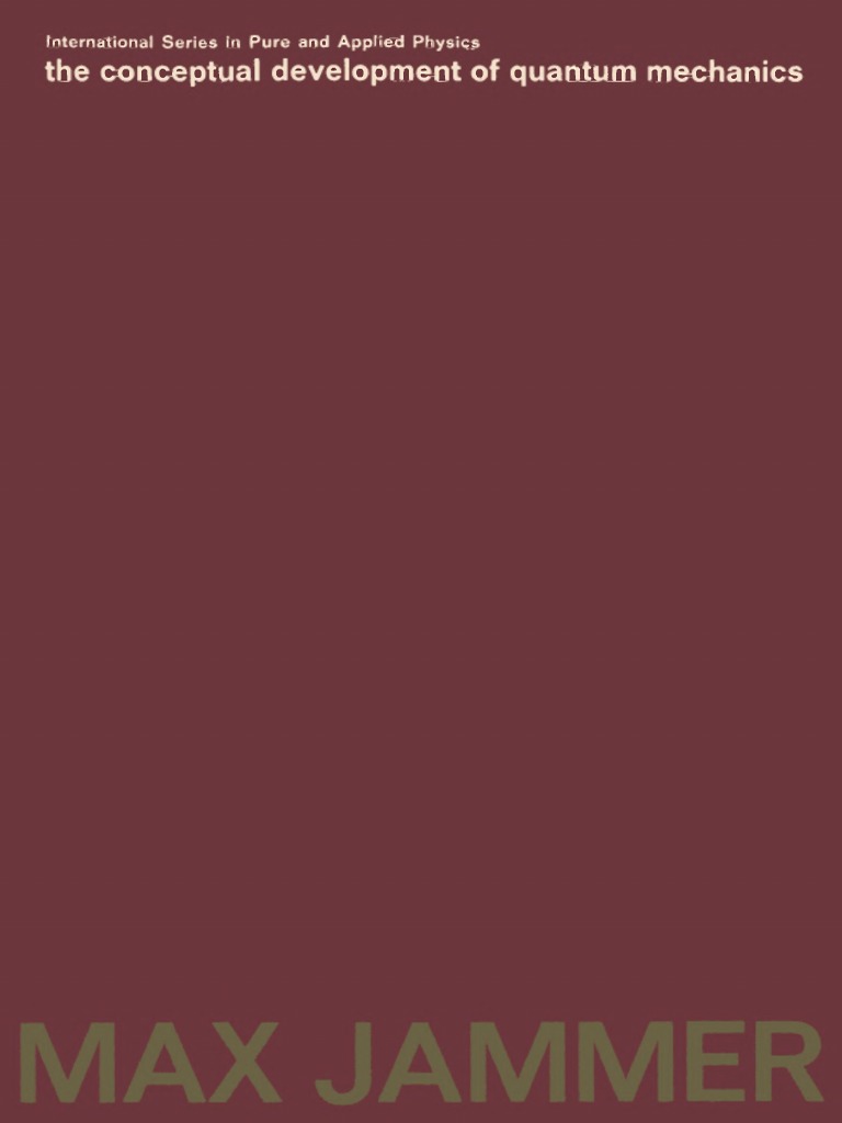 Max Jammer-The Conceptual Development of Quantum Mechanics (1966) | PDF